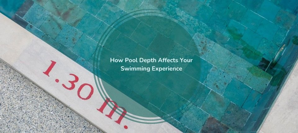 How Pool Depth Affects Your Swimming Experience